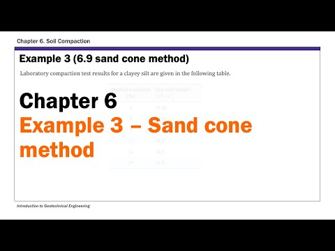 Chapter 6 Soil Compaction - Example 3 (Sand Cone Method)