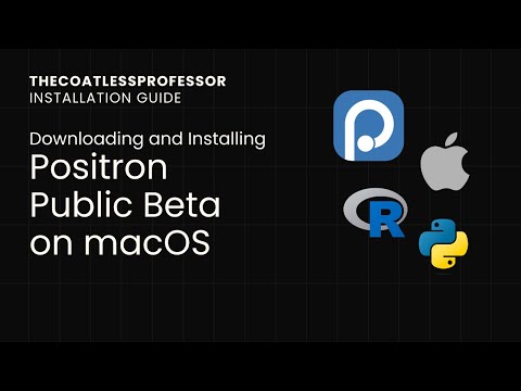 Downloading and Installing Positron IDE Public Beta by Posit on macOS