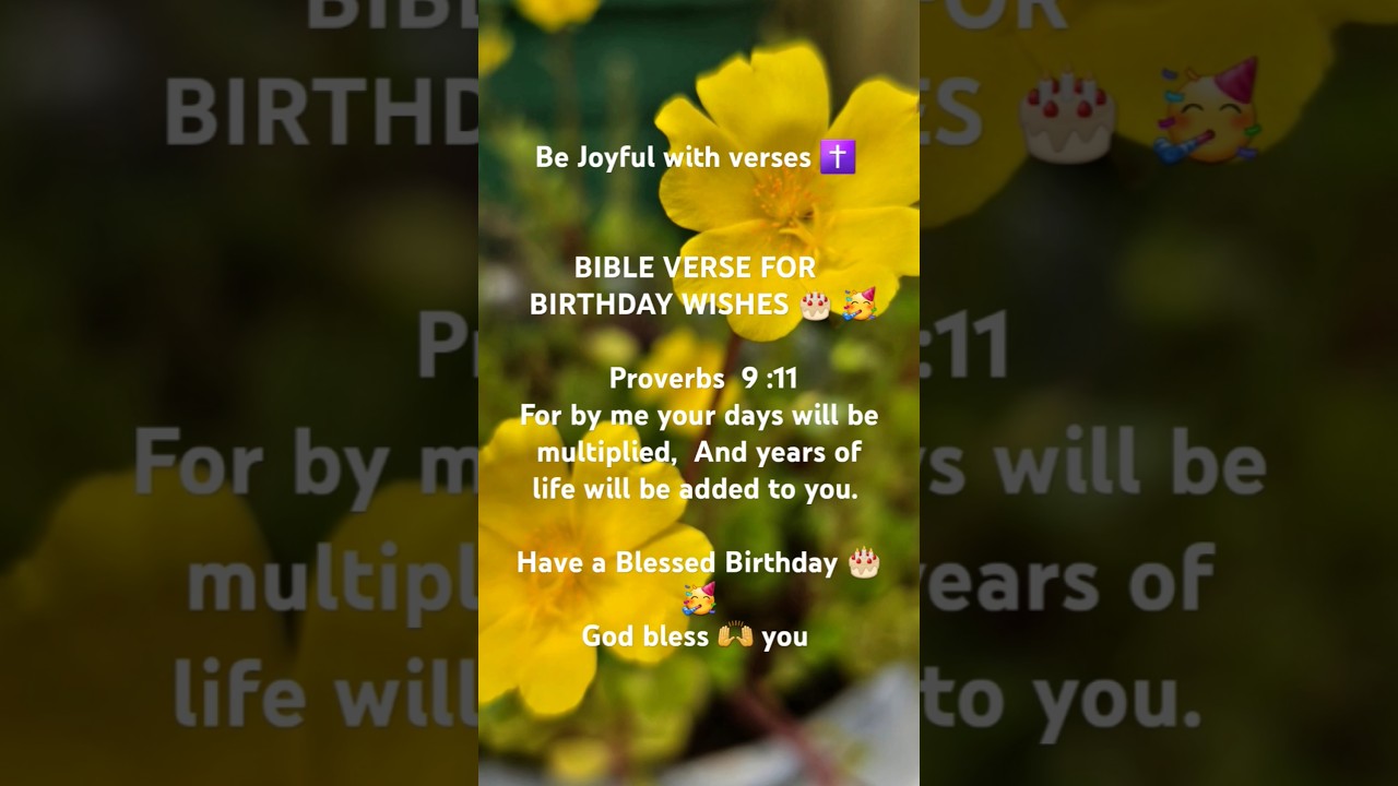 Bible verse for Birthday Blessings  #happybirthday #bibleverses #shortsfeed #bejoyful