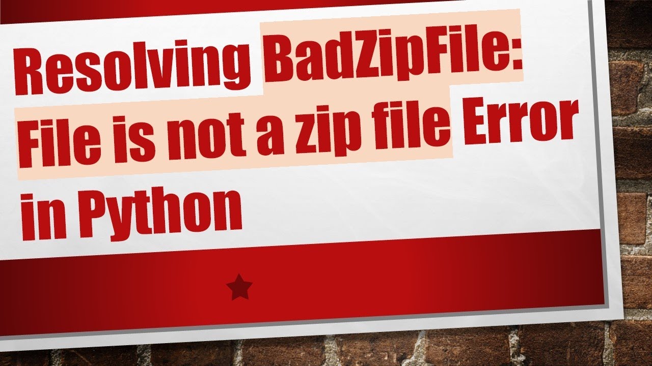 Resolving BadZipFile: File is not a zip file Error in Python