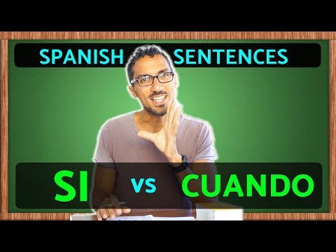 SI vs. CUANDO - Learn Spanish SI Clauses