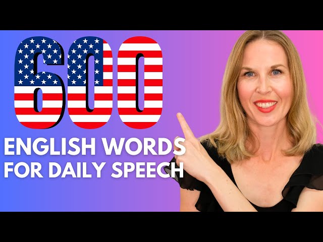 Mastering Everyday English: 600 Essential Words for Daily Conversations ...
