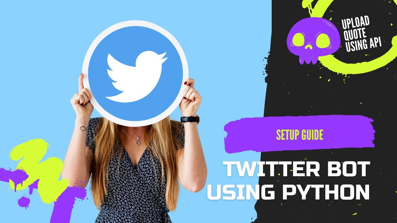 Twitter Bot using Python | Complete Setup Guide | Upload Quotes using API | With Source code