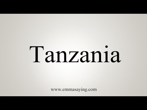 How To Say Tanzania