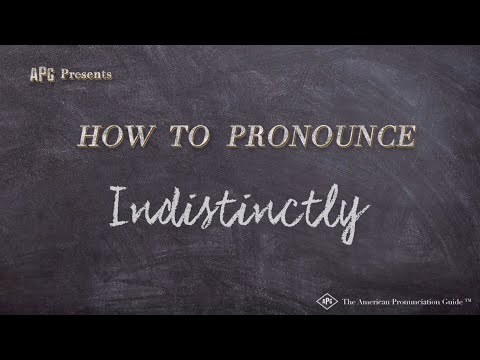How to Pronounce Indistinctly (Real Life Examples!)