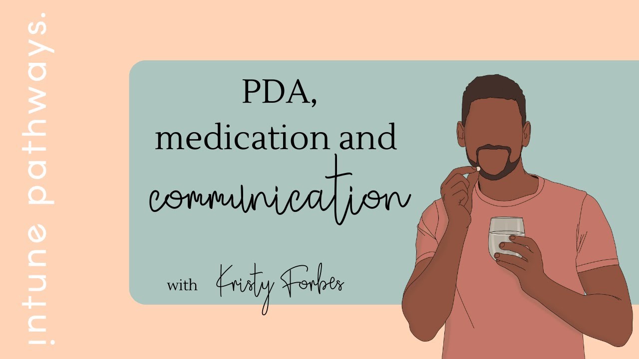 PDA, medication and communication