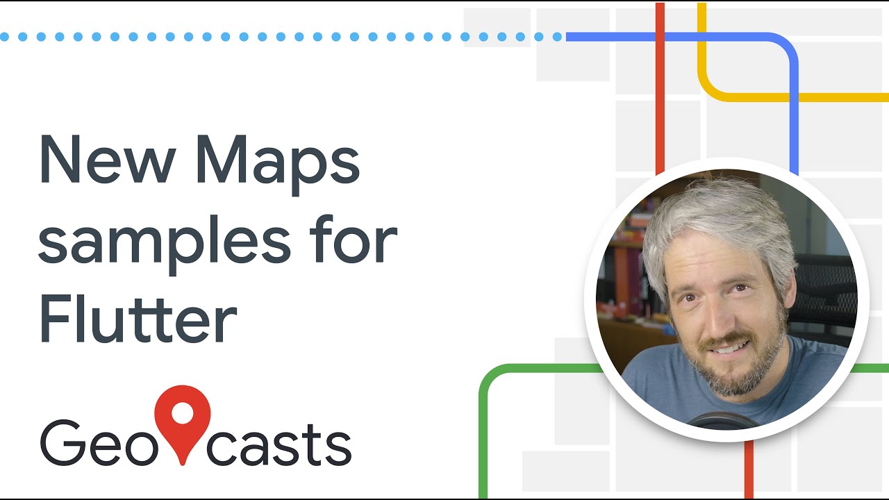 What's new: Latest Maps Flutter samples & how they're different