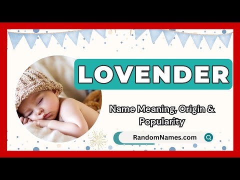 Lovender - Baby Boy Name Meaning, Origin & Popularity - RandomNames.com