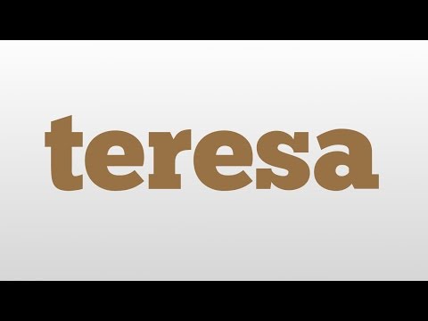teresa meaning and pronunciation