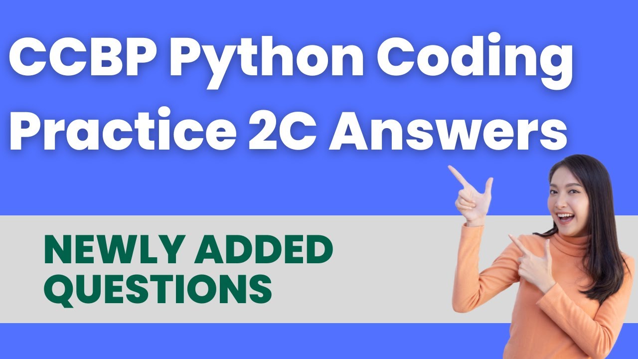 CCBP Python Coding Practice 2C Answers | Python Coding Solutions | CCBP Newly Added Python Questions