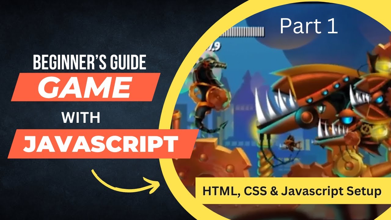 How to make a game with javascript. HTML, CSS & Javascript Setup. ( Part 1 )