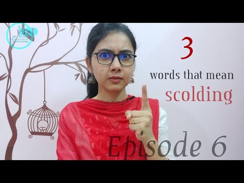 3 words which mean SCOLDING differently | Episode 07 | 3 IN 1