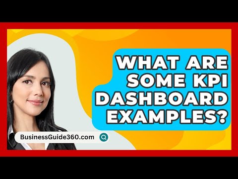 What Are Some KPI Dashboard Examples? - BusinessGuide360.com