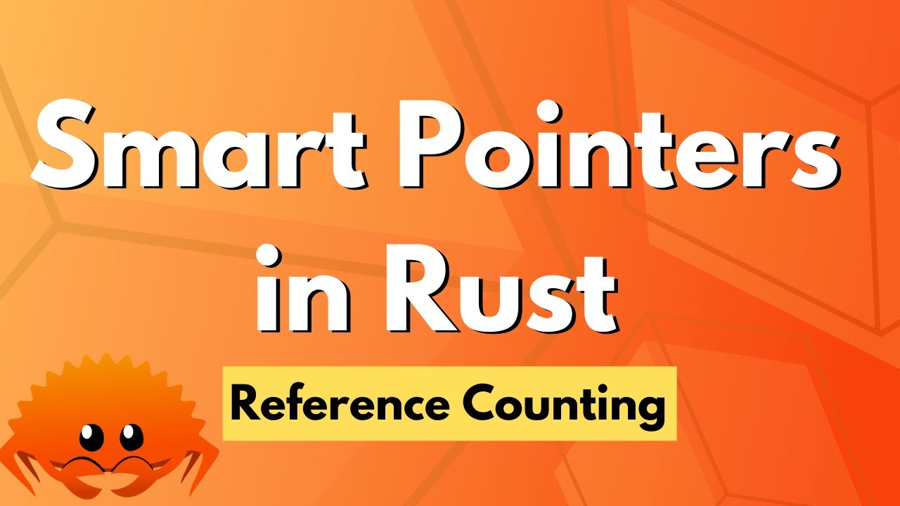 Smart Pointers in Rust - Reference Counting