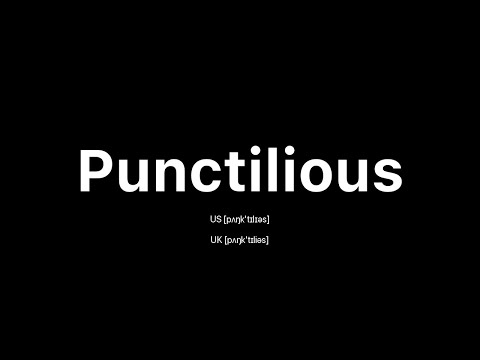 How to Pronounce Punctilious: 🇺🇸 American English vs. 🇬🇧 British English