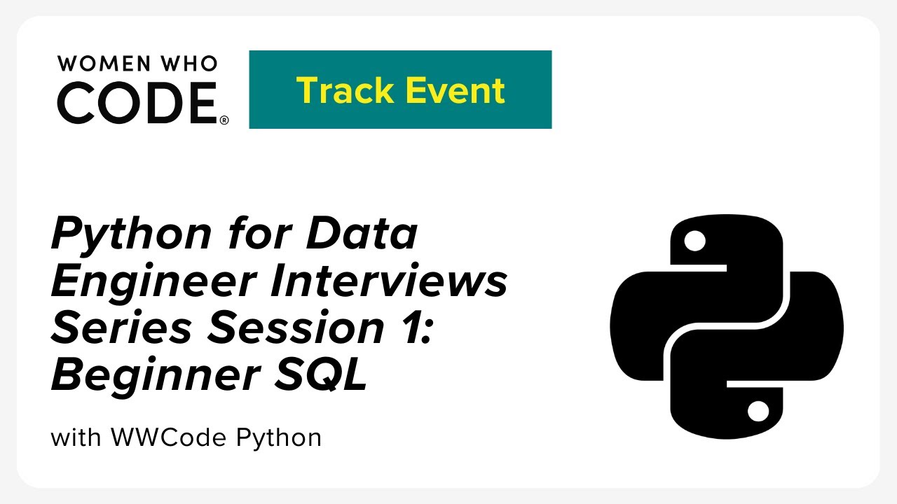 Python for Data Engineer Interviews Series (Session 1: Beginner SQL)
