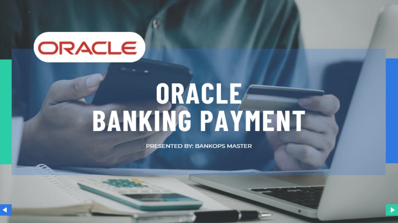 Oracle Banking Payments Explained | Complete Beginner Training Tutorial