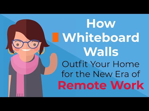 How Whiteboard Walls Outfit Your Home for the New Era of Remote Work