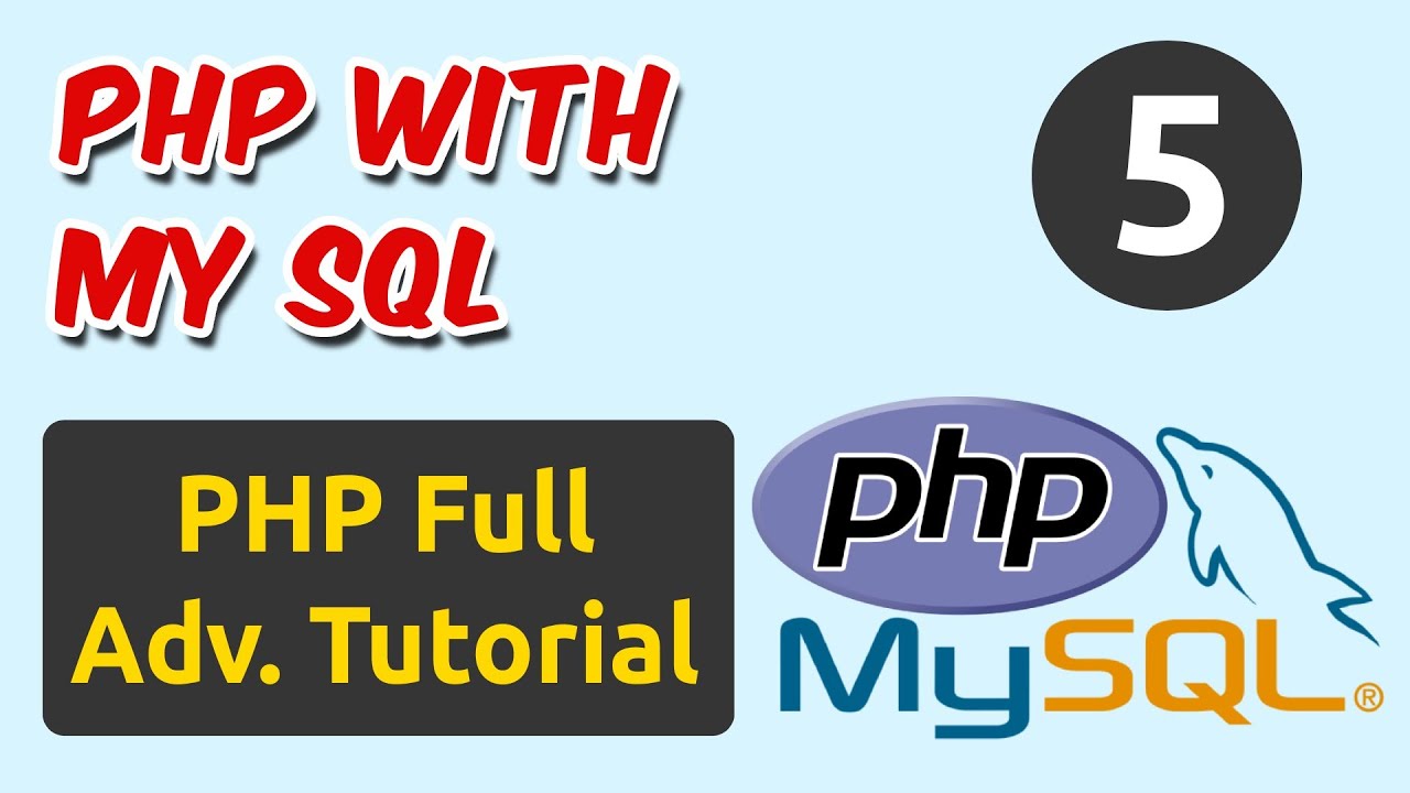 PHP with My SQL | PHP Tutorial | Ch - 5