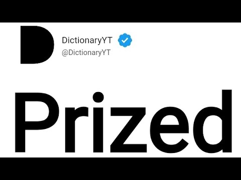 Prized Meaning in English