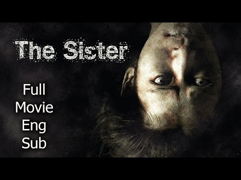 Thai Horror Movie - The Sister [English Subtitle] Full Thai Movie