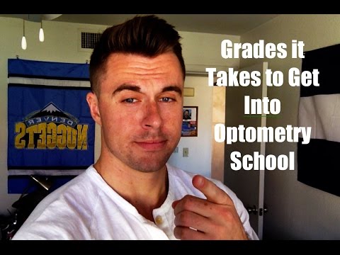 Optometry School: Grades it Takes
