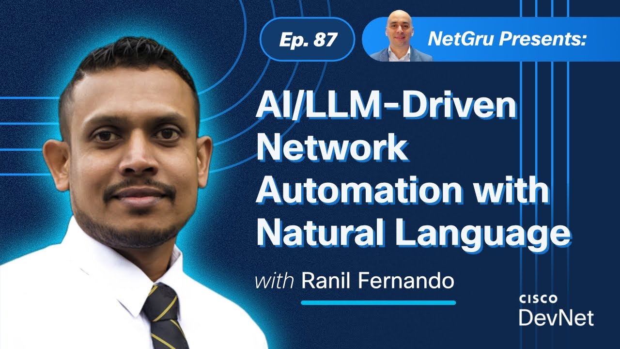 AI/LLM-Driven Network Automation with Natural Language | Ep. 87