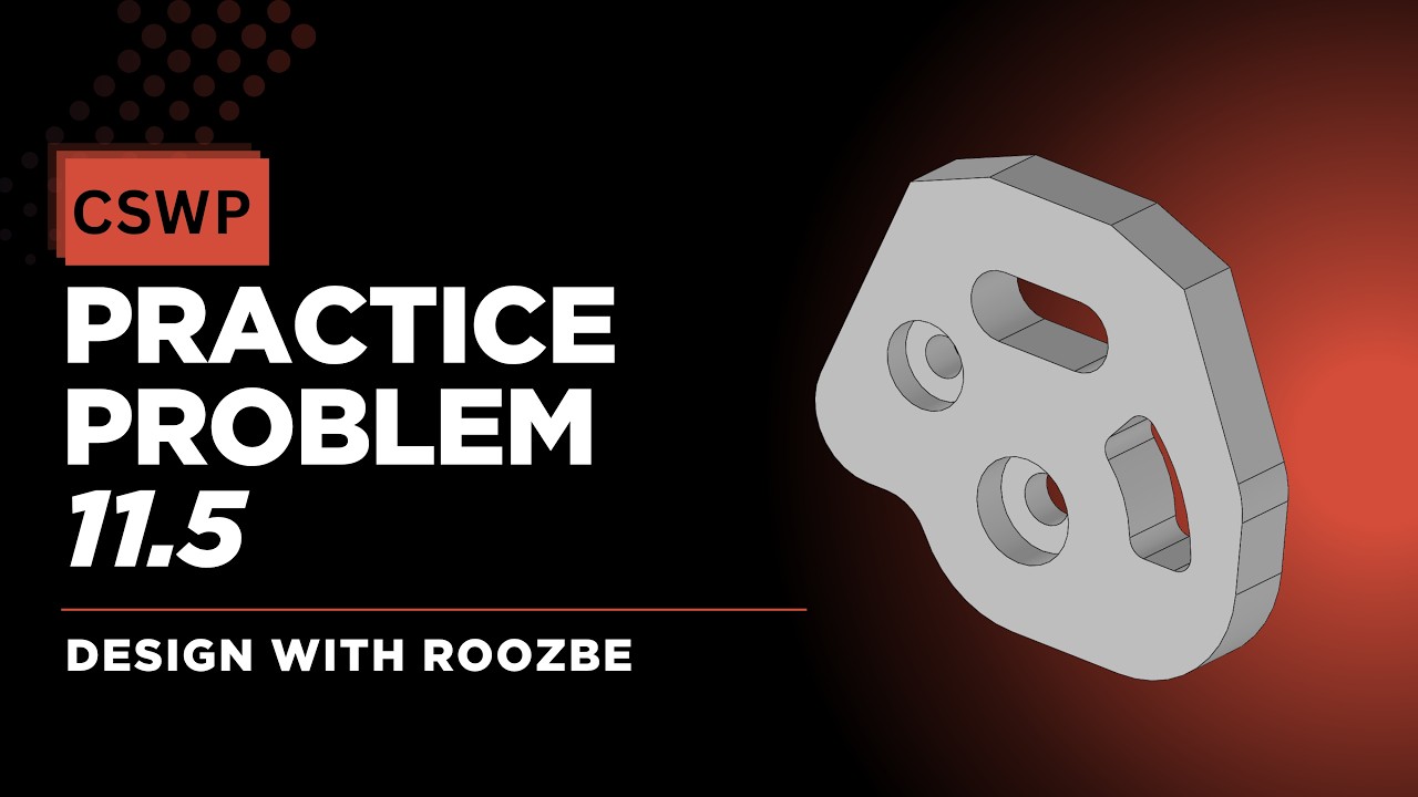 CSWP Practice Problem 11.5 Solution | SolidWorks Exam Guide
