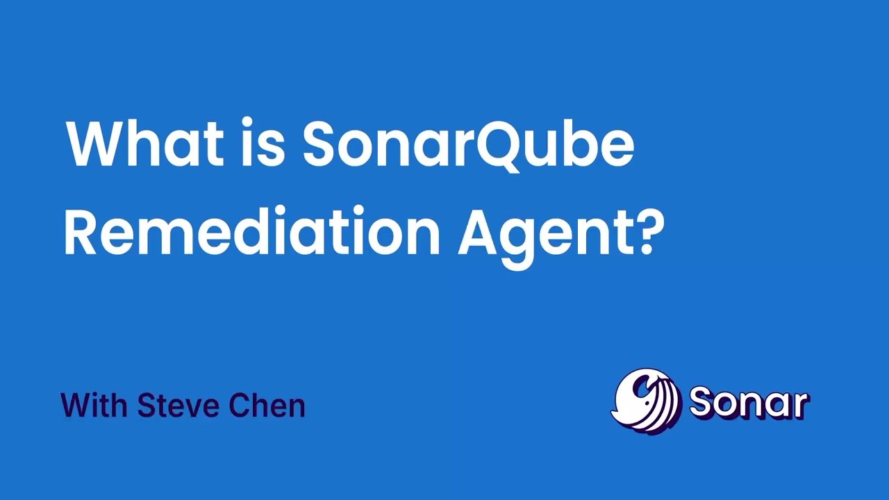 What is SonarQube Remediation Agent?