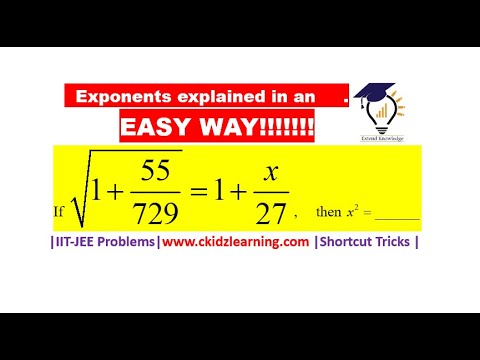 Exponents|| Simplify Square root of 1+55/729 =1+x/27 || IIT JEE