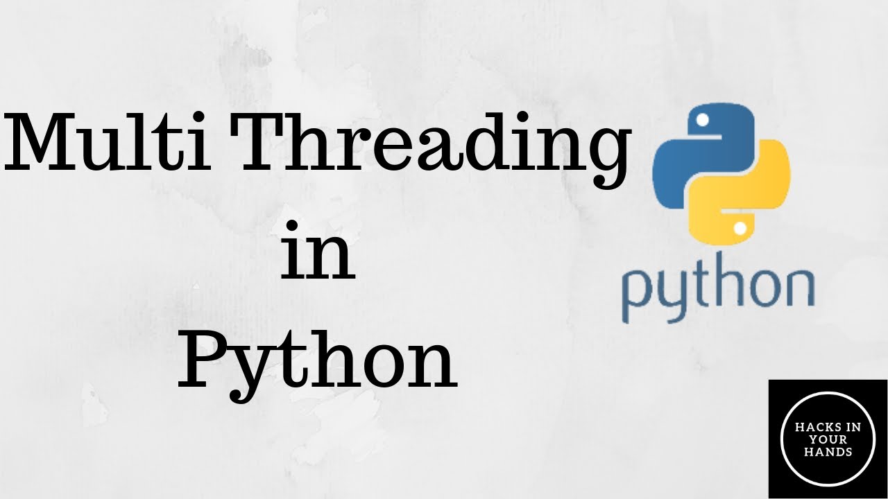 Multi-Threading in Python Programming Language