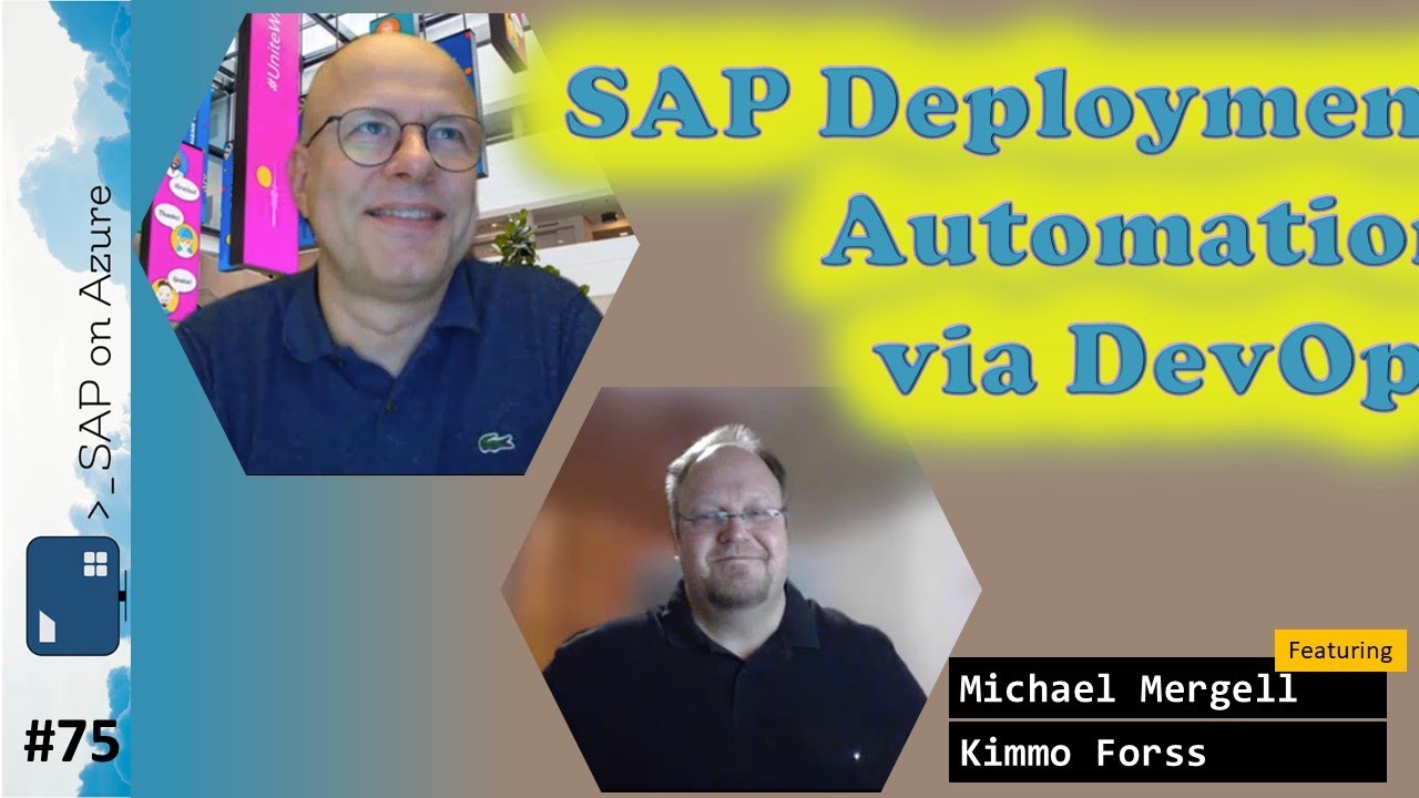 #75 - The one using SAP Deployment Automation via DevOps (Michael Mergell, Kimmo Forss) |