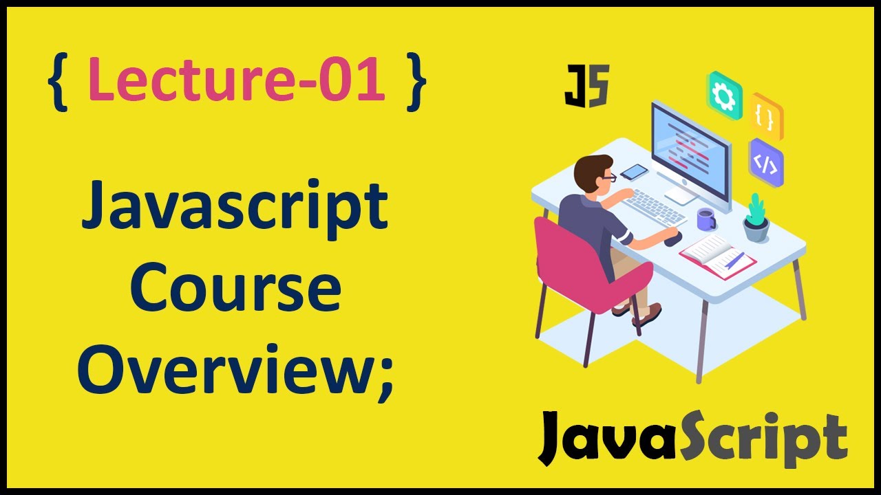 JavaScript Course Overview   Complete JavaScript Course in Urdu Hindi   Lec # 01