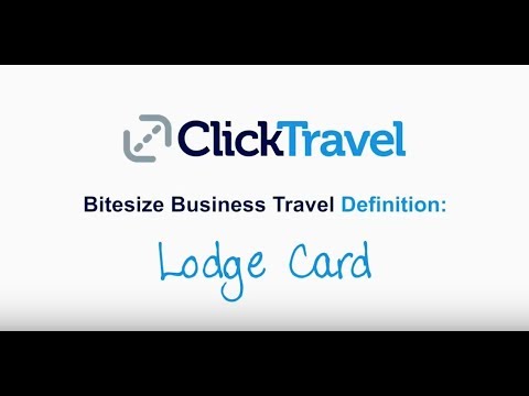 Bitesize Business Travel Definitions : Lodge Card