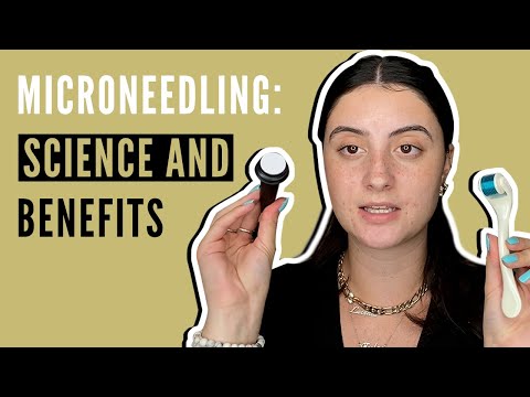What is Microneedling? (Science and Benefits)