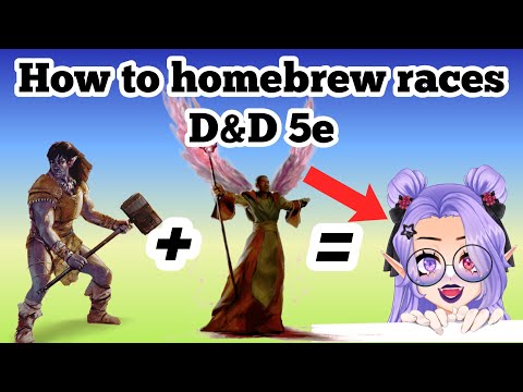 How to Homebrew Races: D&D 5e Lecture