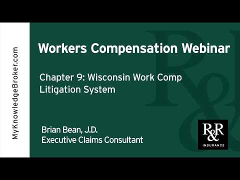 Chapter 9: Wisconsin Workers Compensation Litigation System
