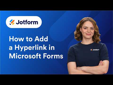 How to add a hyperlink in Microsoft Forms | The Jotform Blog