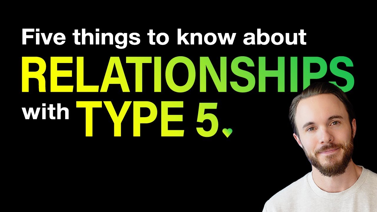Relationships with Enneagram 5s