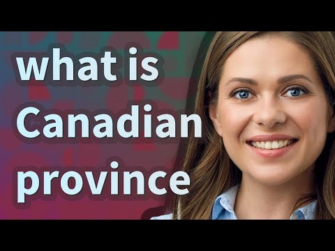 Canadian province | meaning of Canadian province
