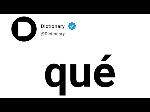 qué Meaning In English
