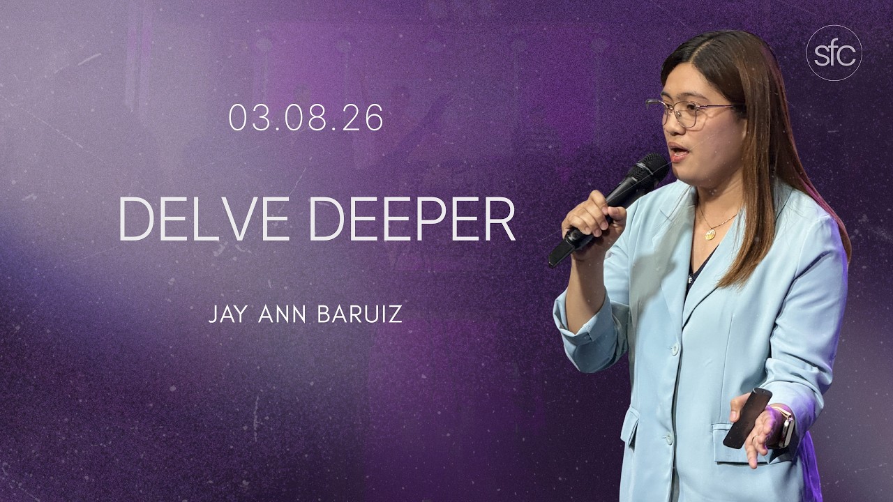 Delve Deeper | Jay Ann Baruiz | March 15, 2026
