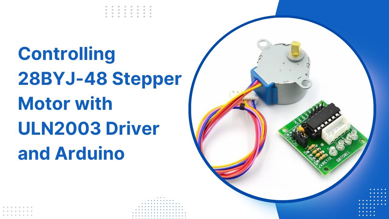 Controlling 28BYJ-48 stepper motor with ULN2003 and Arduino | Arduino Project