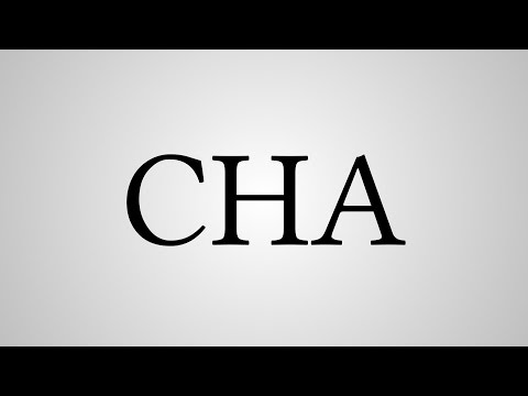 What Does "CHA" Stand For?