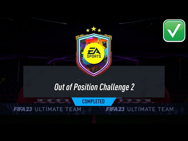 FIFA 23 Out of Position Challenge 2 SBC - How to complete, estimated ...