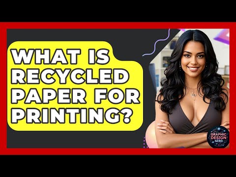 What Is Recycled Paper For Printing? - Graphic Design Nerd