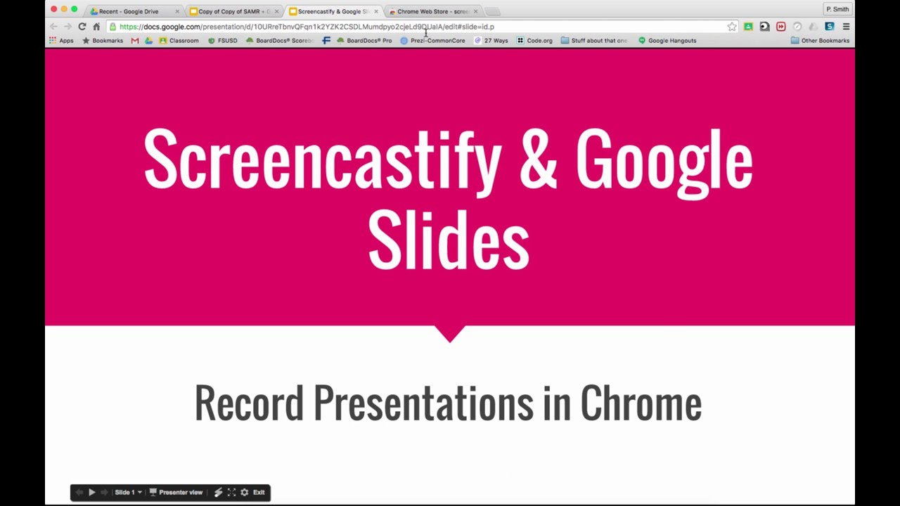 Making Screencasts with Screencastify & Google Slides