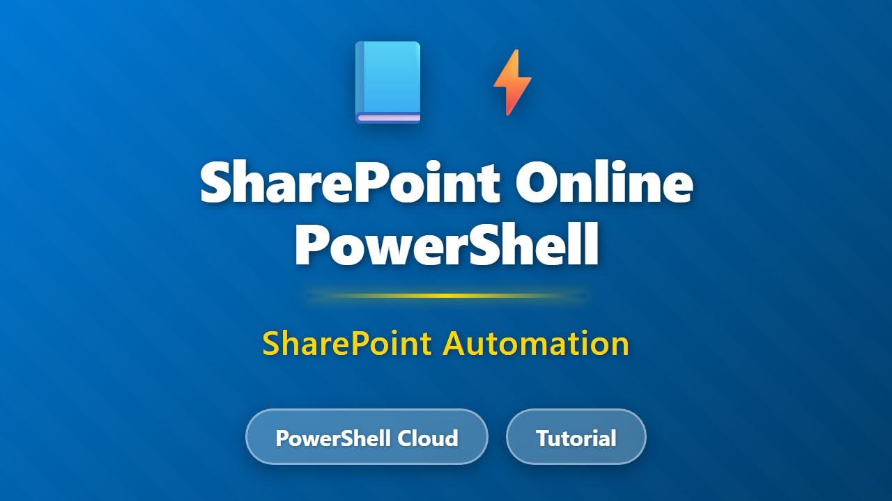 SharePoint Online PowerShell Tutorial: Complete Automation Guide for Beginners