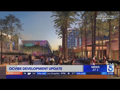 Development underway on $4 billion OC Vibe entertainment district in Anaheim