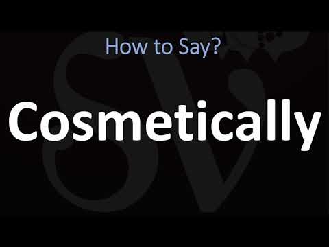 How to Pronounce Cosmetically? (CORRECTLY)